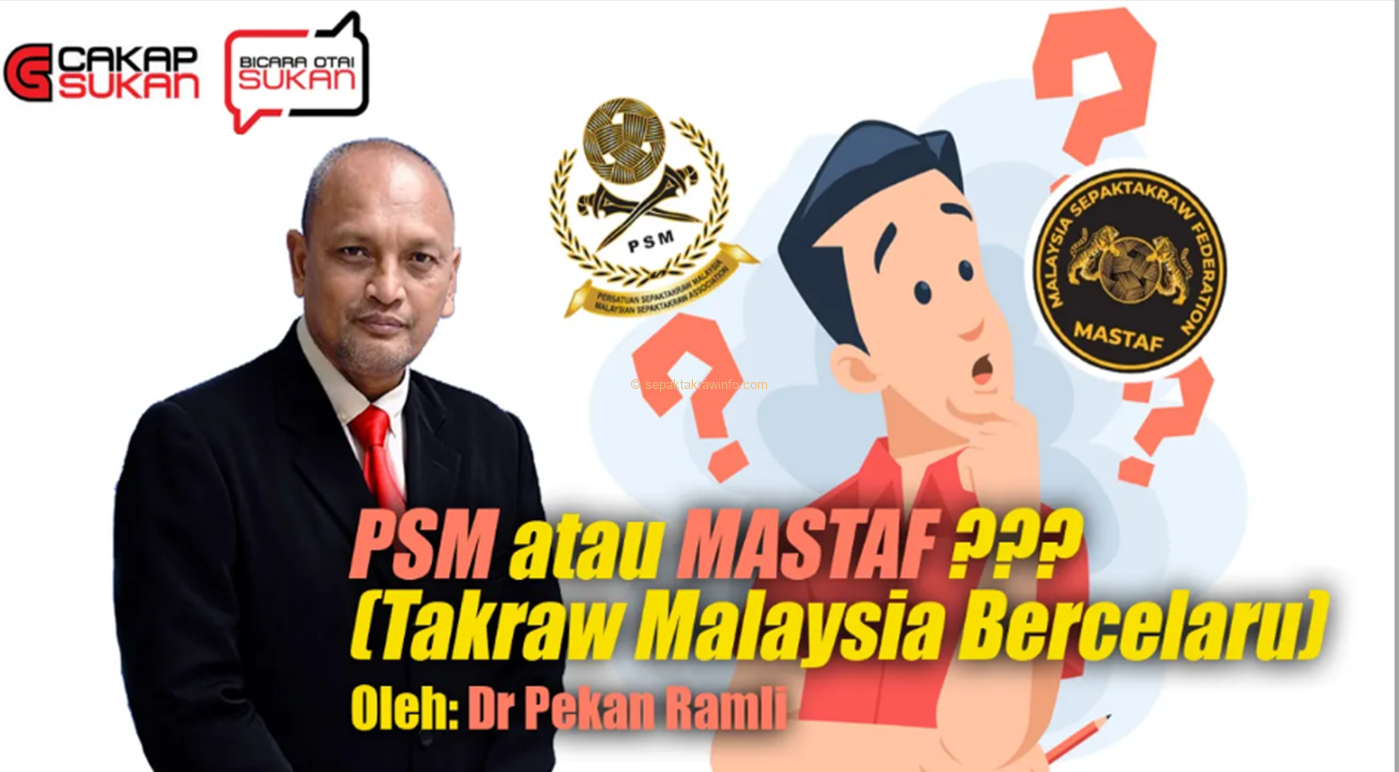 PSM atau MASTAF ??? : www.sepaktakrawinfo.com
